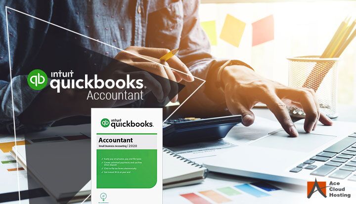 QuickBooks Accountant Desktop Hosting - 8 Benefits for Accountants