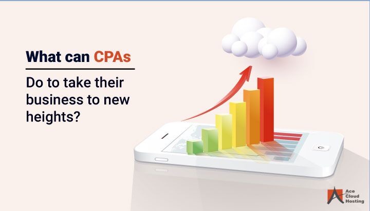 What CPAs can do to take their business to new heights?