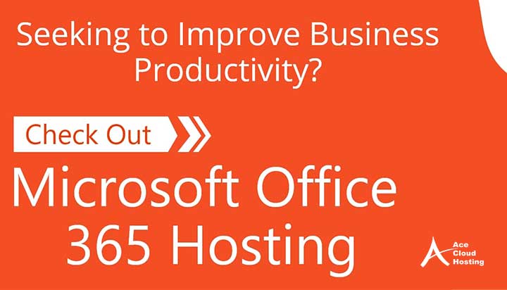 How Microsoft Office 365 Hosting Improves Business Productivity?