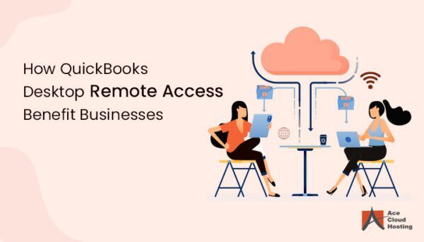 QuickBooks Desktop Remote Access and Its Advantages