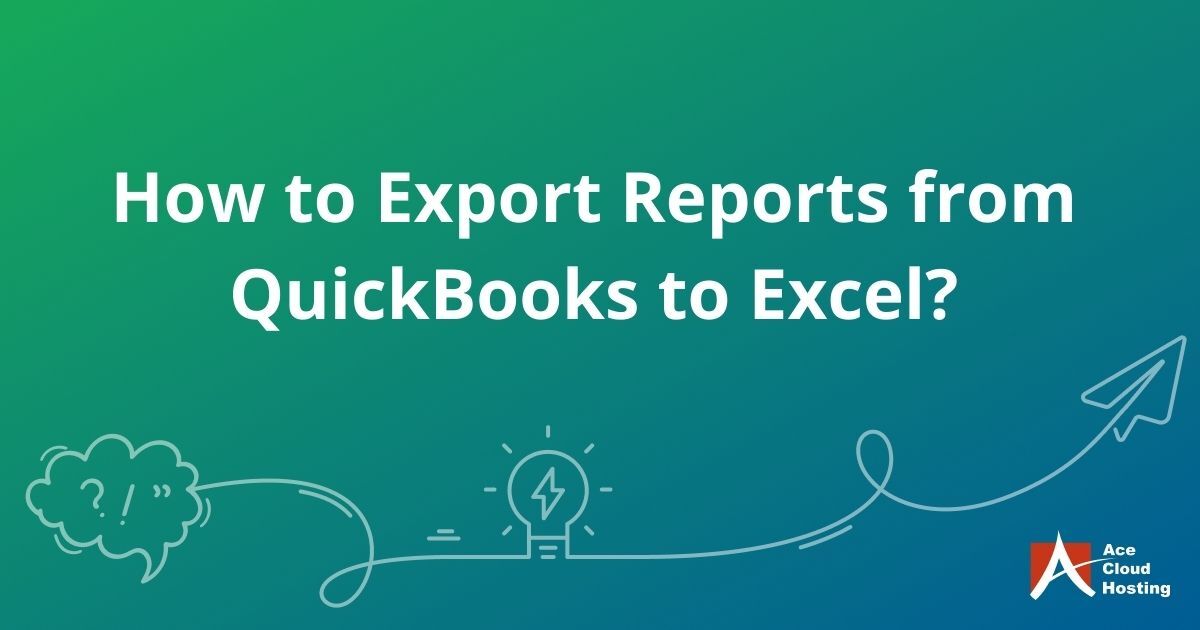 Export QuickBooks Reports to Excel - Step-by-Step