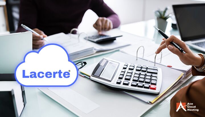 Lacerte Software Hosting: Features and Benefits