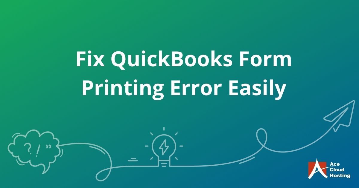 Fix QuickBooks Form Printing Error Easily